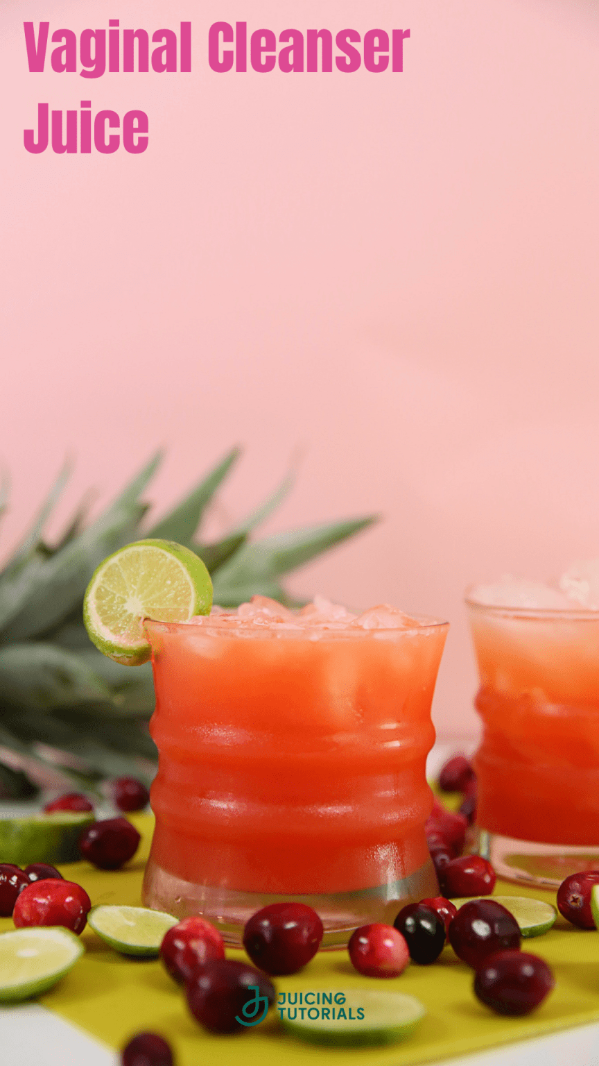 Vaginal Cleanser Juice – Juicing Tutorials